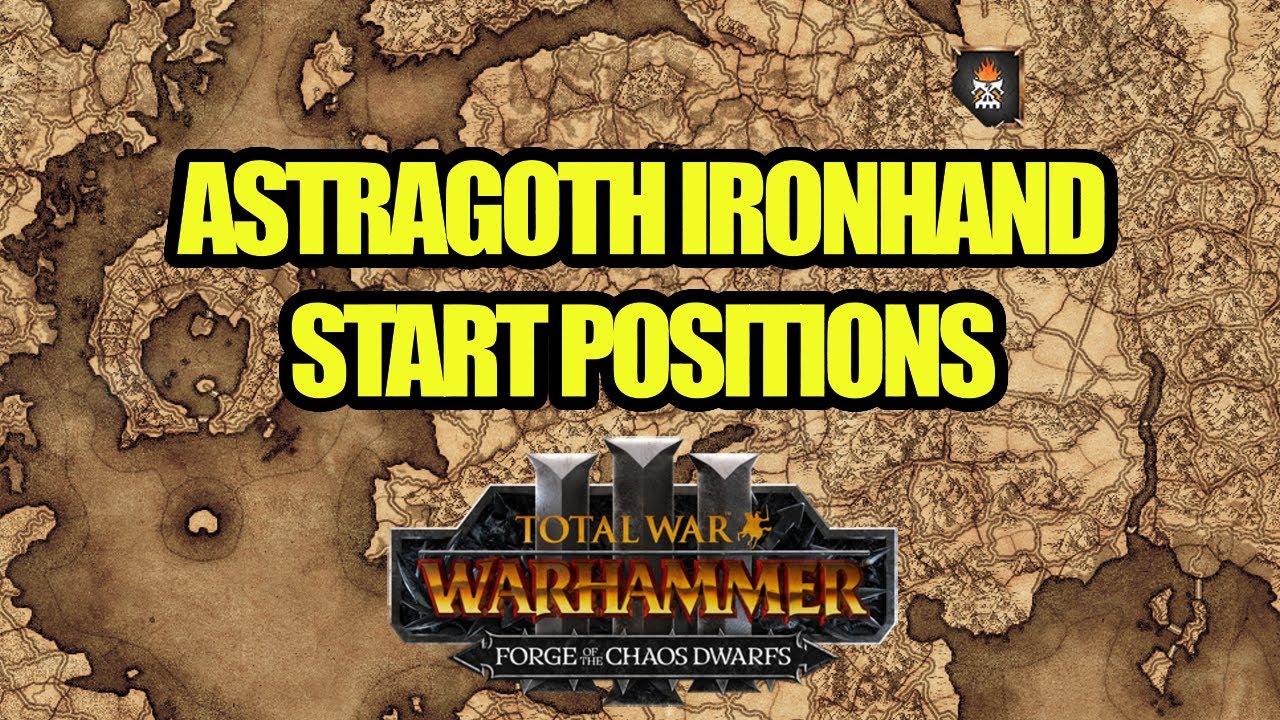 NEWS - ASTRAGOTH IRONHAND Start Positions - Forge of The Chaos Dwarfs ...