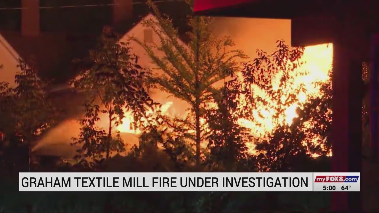 Graham textile mill fire under investigation - YouTube
