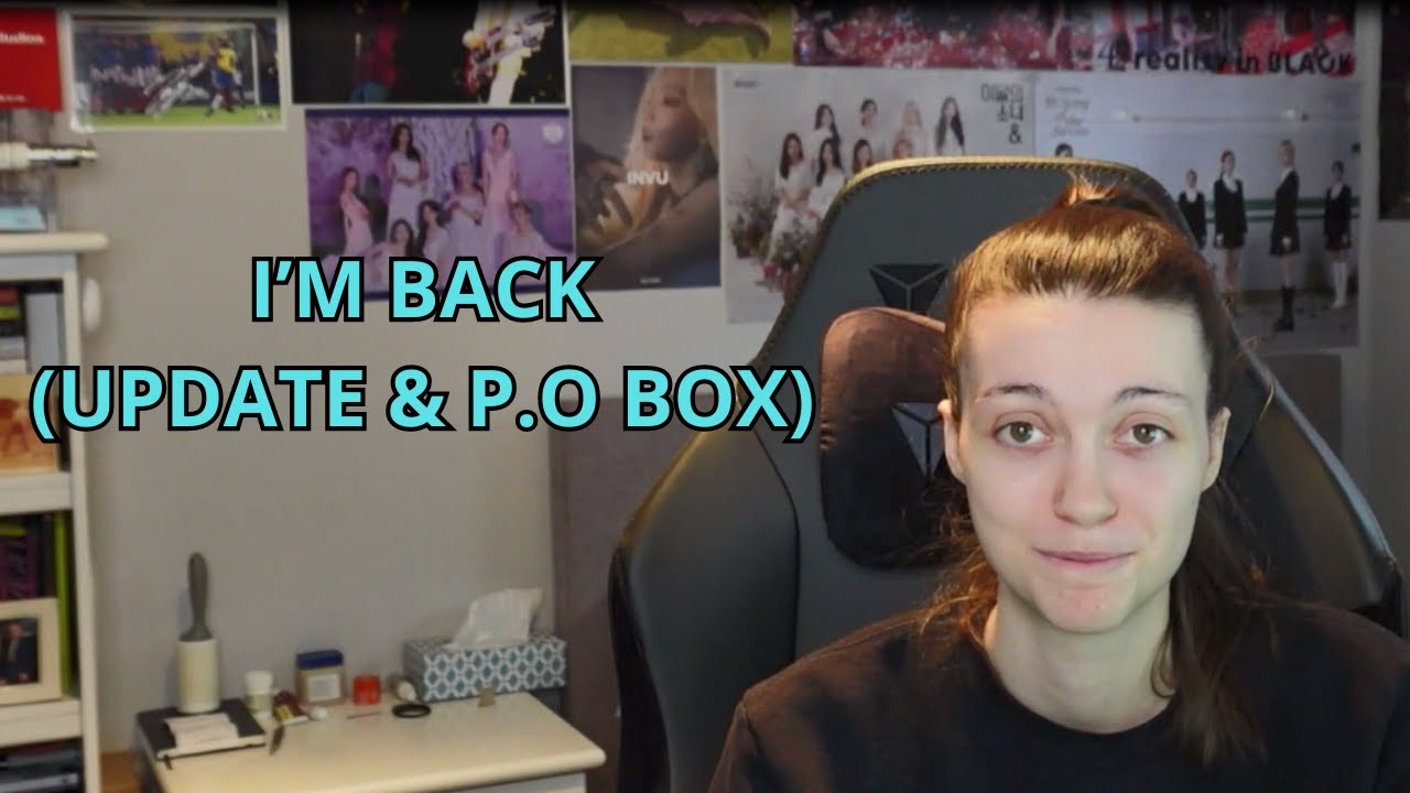 I'M BACK !! (UPDATE & P.O BOX) - YouTube