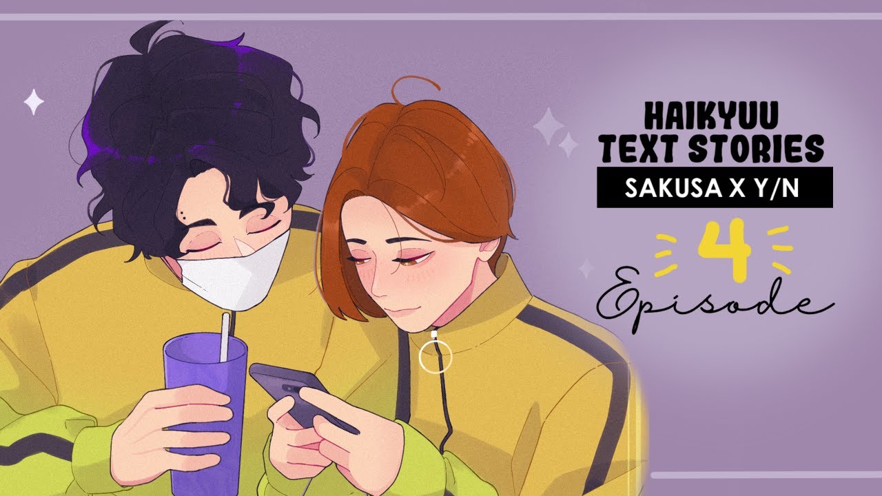 Haikyuu Text Stories | Sakusa x Y/N - Episode 4 - YouTube