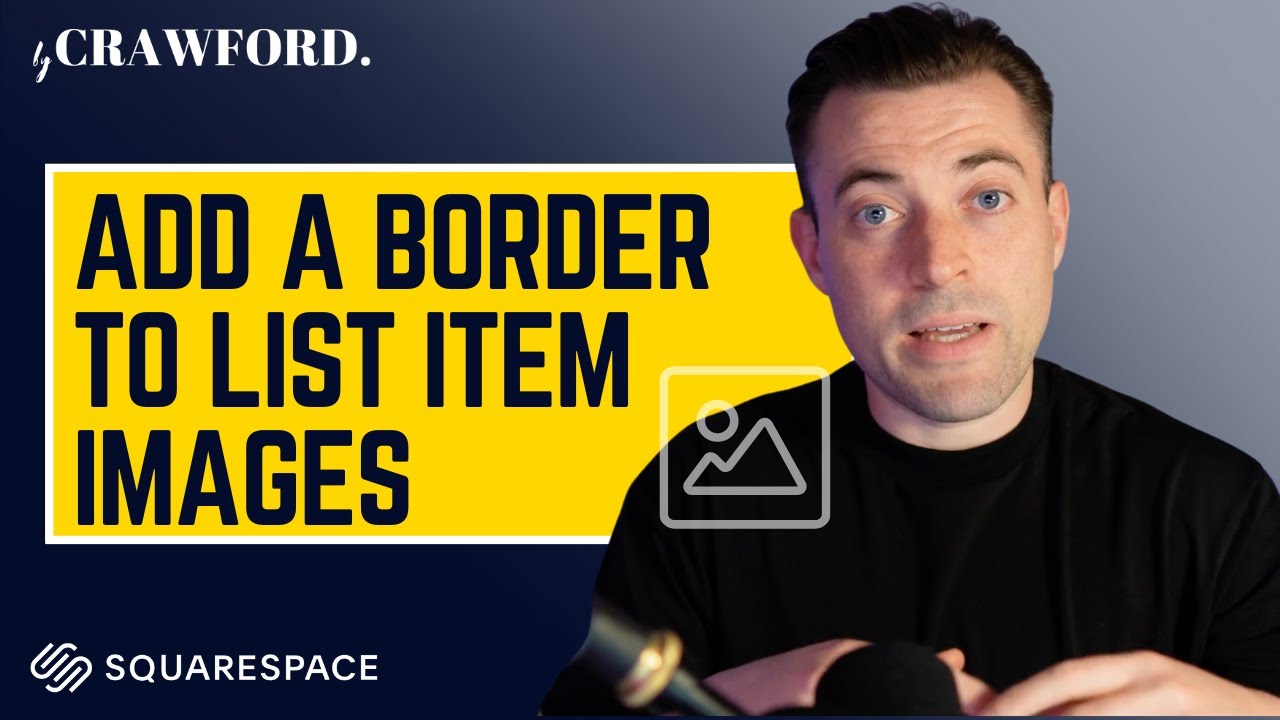 Add a Border Around a List Item Image on Squarespace - YouTube