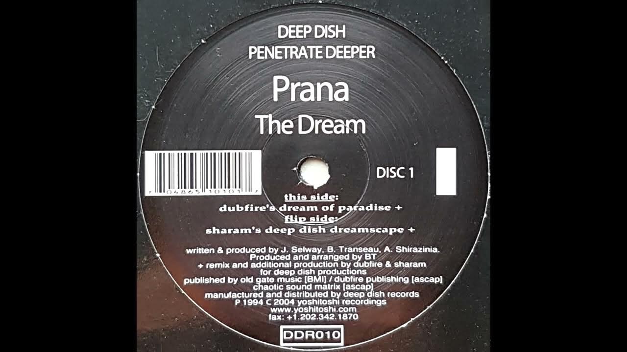 Prana - The Dream (Sharam's Deep Dish Dreamscape) - YouTube