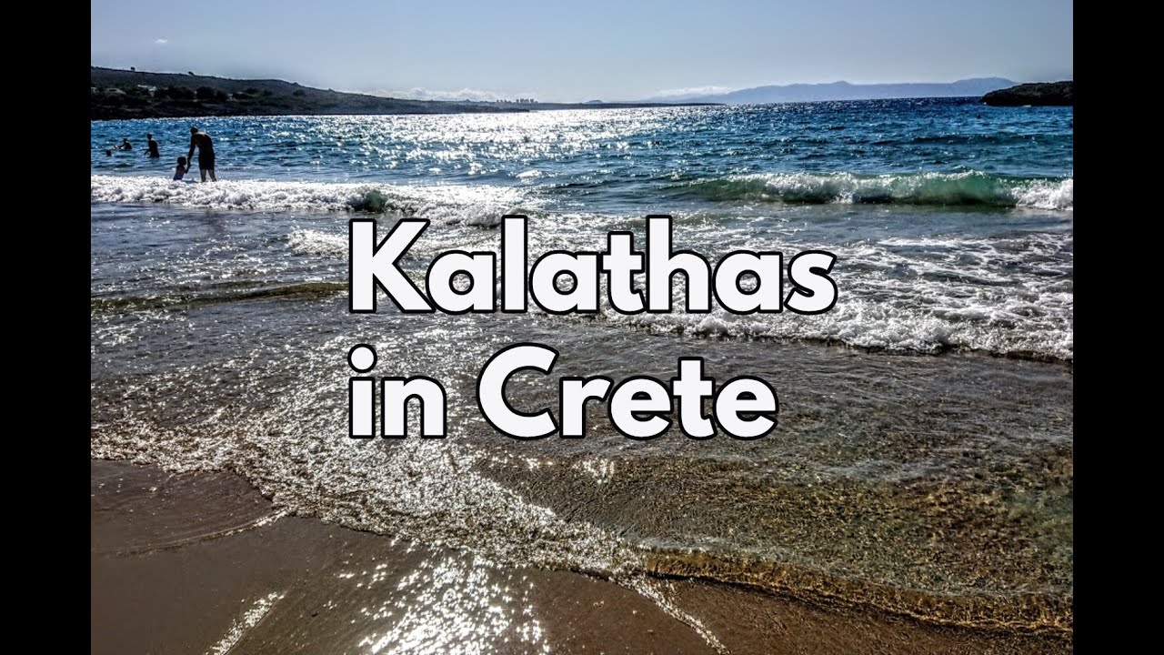 Kalathas beach near Chania in Crete , Greece 2021 😍 #fantastic - YouTube