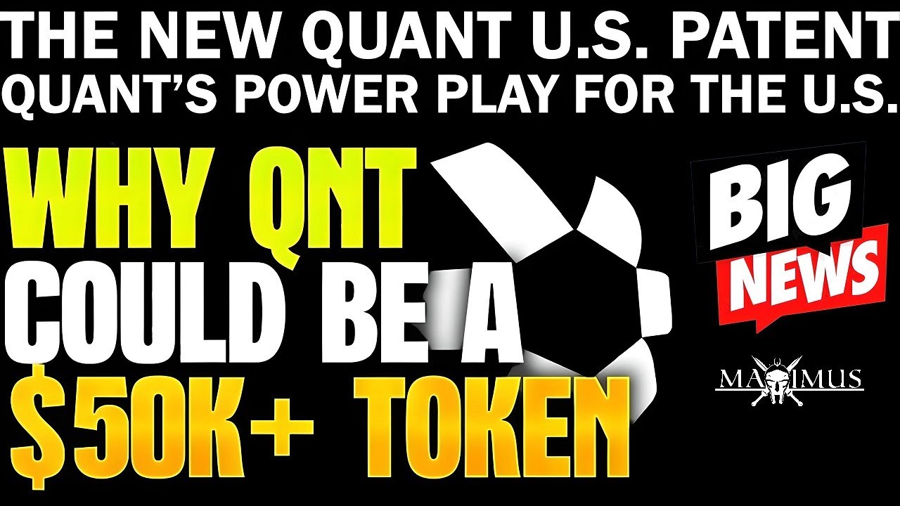 💣🚀QUANT QNT - THE NEW QUANT U.S. PATENT - QUANT'S POWER PLAY FOR THE U.S. WILL BE MASSIVE!!! # ...