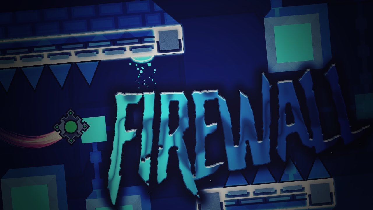 Firewall 100% (Geometry Dash) - YouTube
