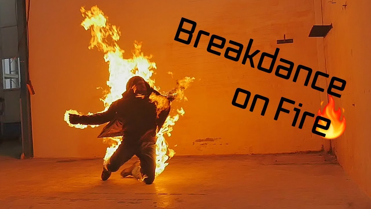 Breakdancer on Fire - YouTube