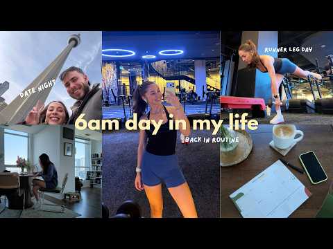 6AM DAY IN MY LIFE | runners leg workout, back in routine, & date night in CN Tower!