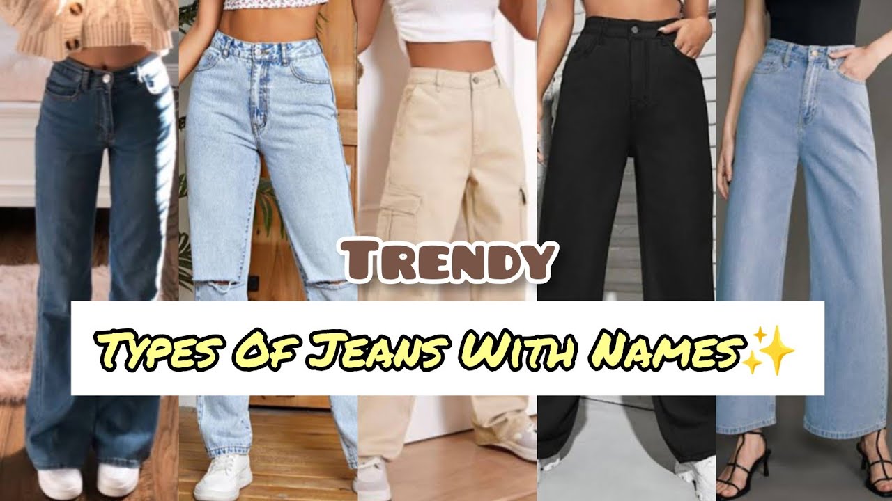 Types Of Jeans With Names!! Jeans For Girls And Women👖Jeans Name List ...