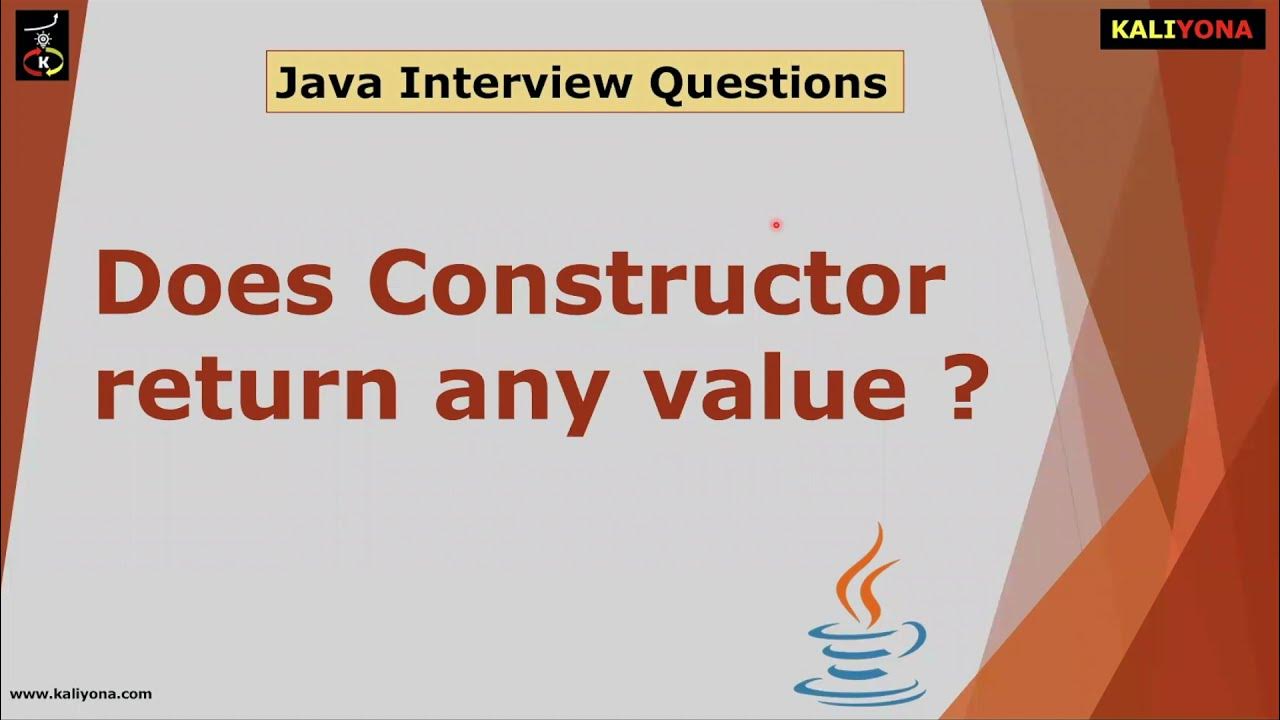 Does Constructor Return Any Value Fresher Java Interview Questions Kaliyona In Kannada