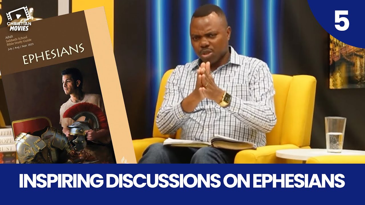 Christian Series I Inspirational discussions on Ephesians (Episode 5 ...