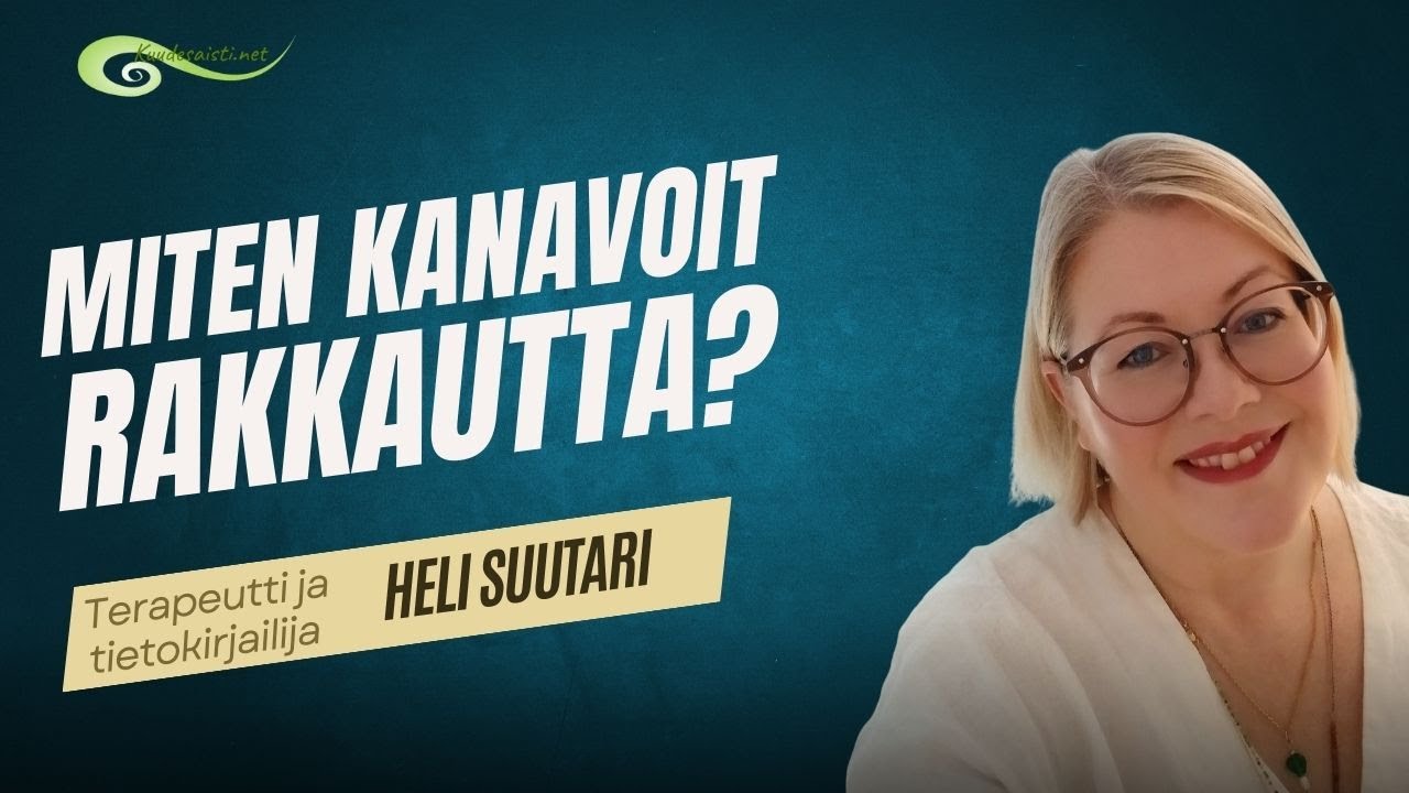 Miten kanavoit rakkautta? I Rajojen asettaminen valotyössä I Terapeutti ...