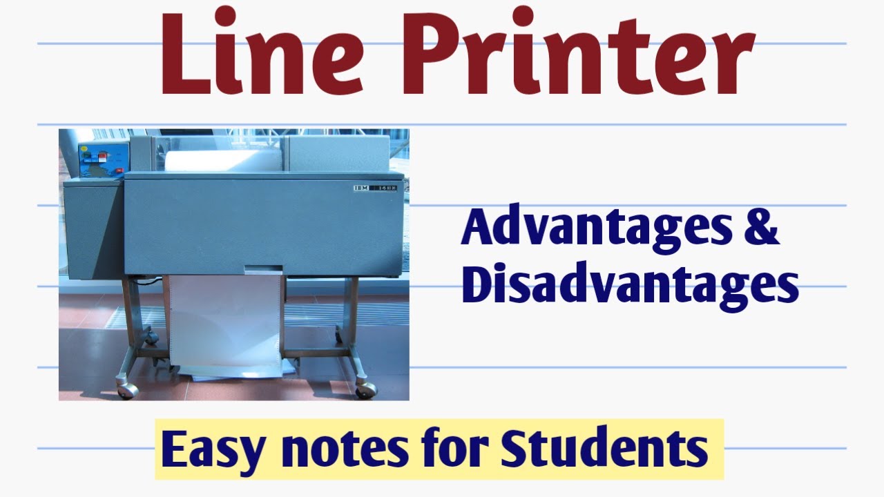 Line Printer|| Defination|Advantages| Disadvantages - YouTube
