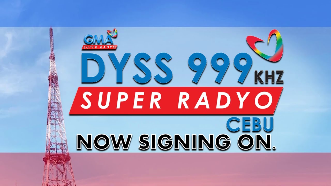 DYSS SUPER RADYO GMA 999KHz CEBU NOW SIGNING ON (VERSION) (2024-PRESENT ...