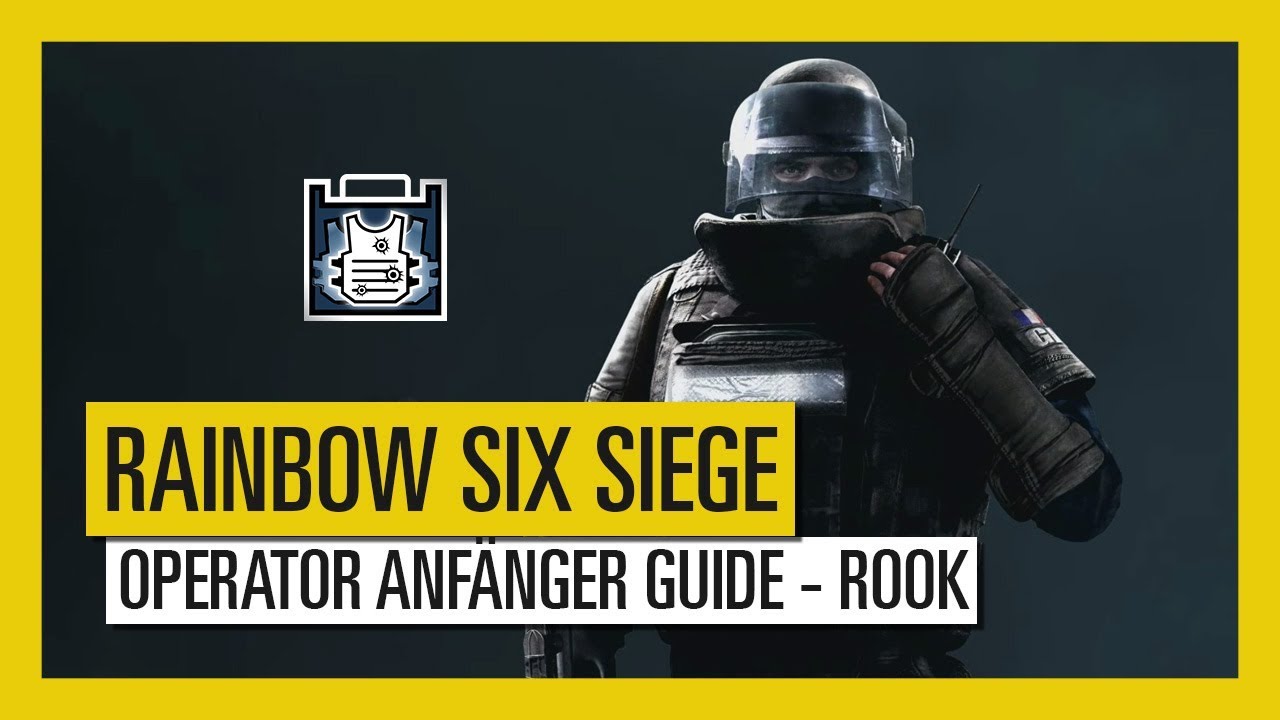 Tom Clancy’s Rainbow Six Siege – Operator Anfänger Guide Rook | Ubisoft ...