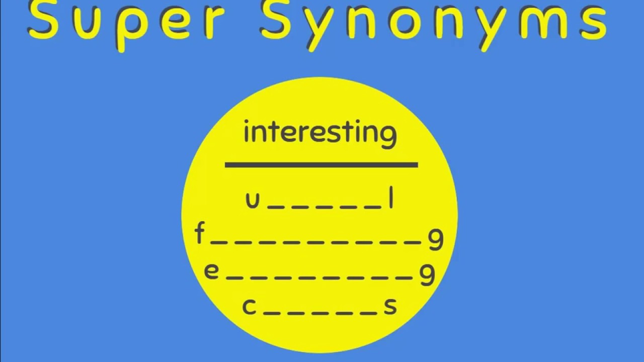 Super Synonyms INTERESTING YouTube super-synonyms-interesting-youtube