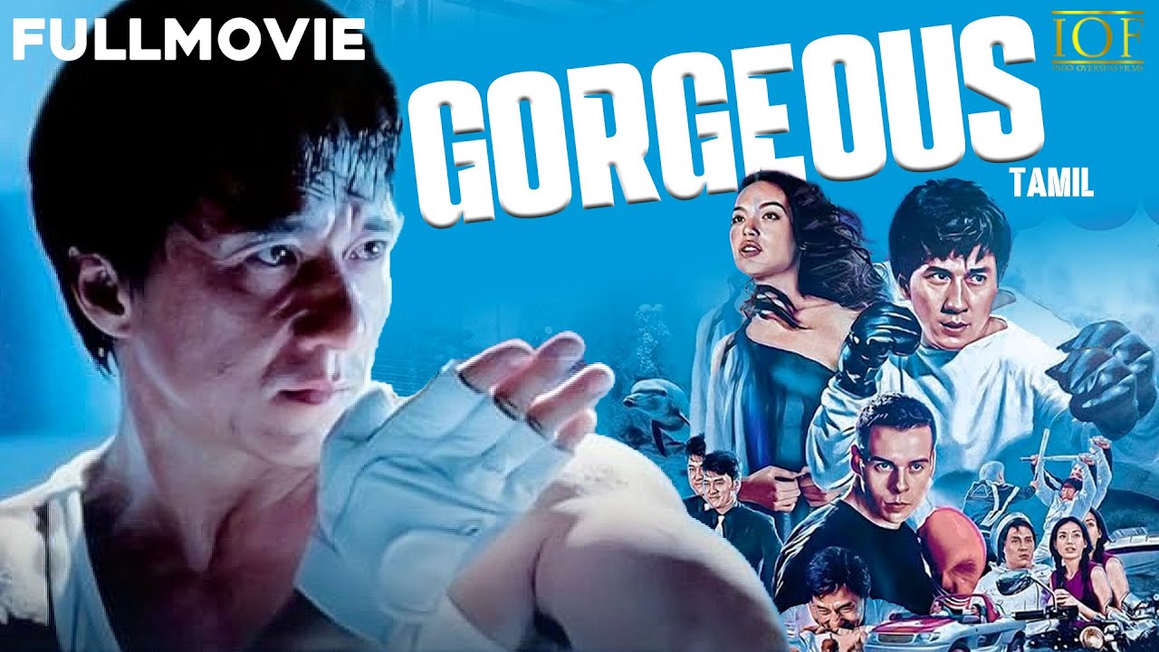 Gorgeous | Jackie Chan | Full Movie | Tamil Dubbed | Action & Romance - YouTube