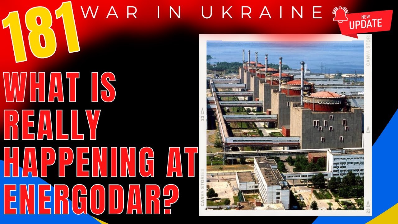DAY 181 - War in Ukraine - What is Really Happening at Energodar and ...