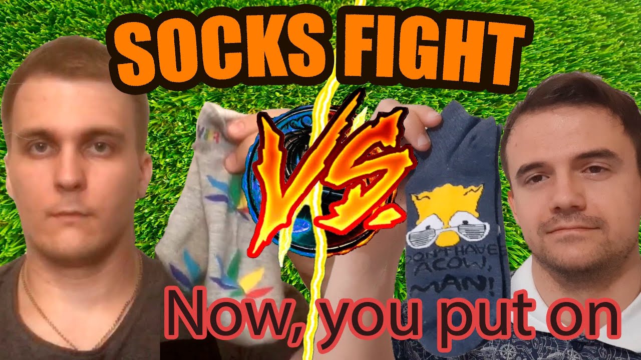 SOCKS FIGHT / NOW YOU PUT ON / watch the SOCKS - YouTube