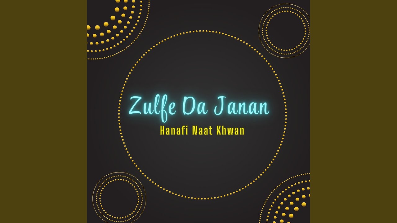 Zulfe Da Janan - YouTube