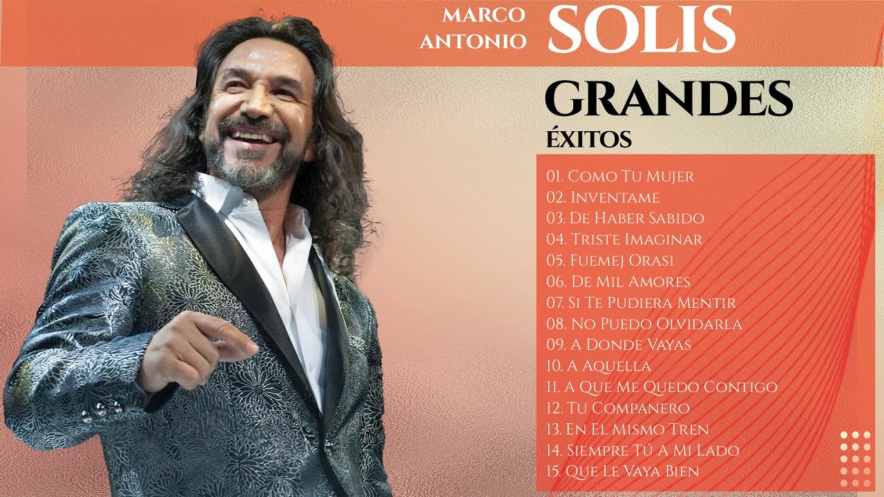 Marco Antonio Solis Baladas Romanticas Exitos - 30 Exitos Mix ...