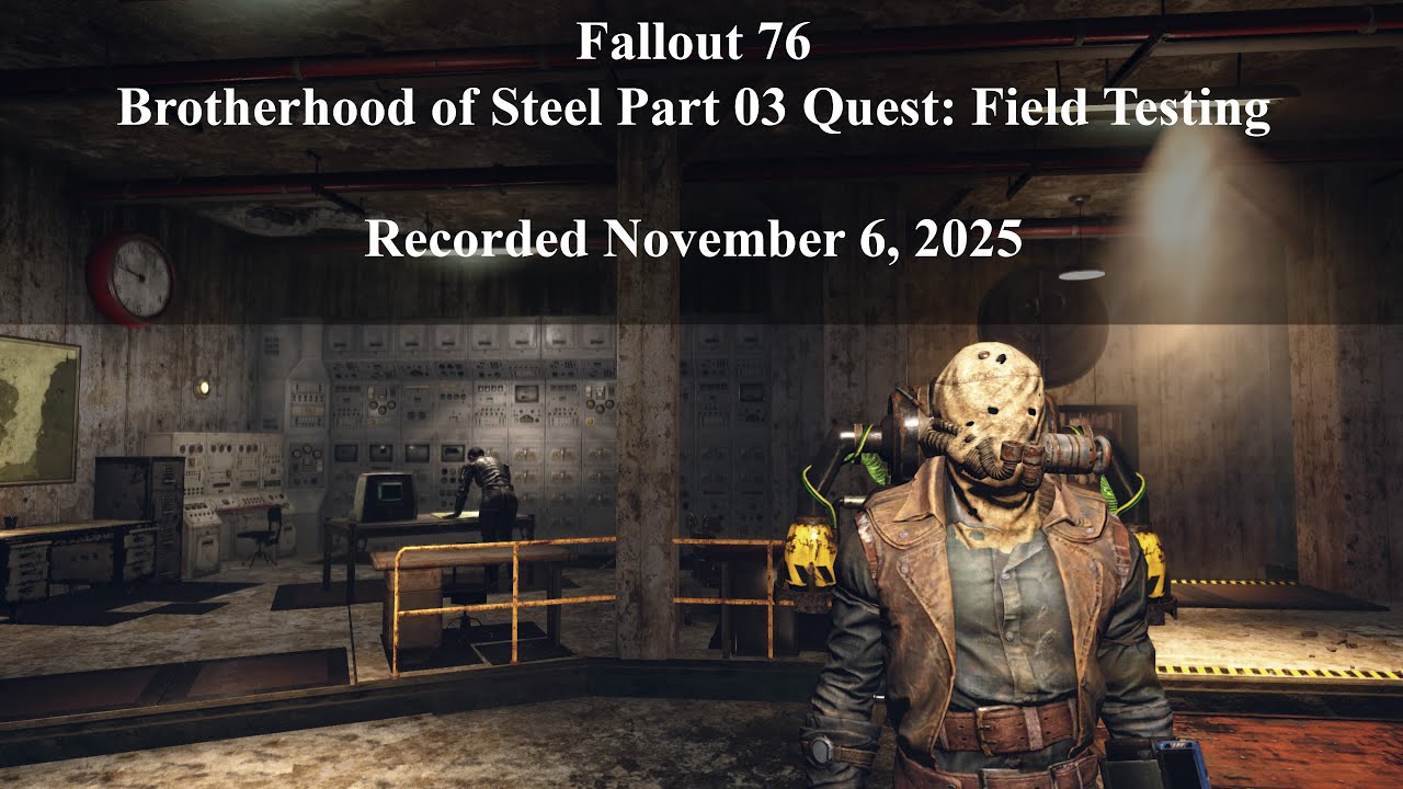 Fallout 76 Brotherhood of Steel Part 03 Quest: Field Testing - YouTube