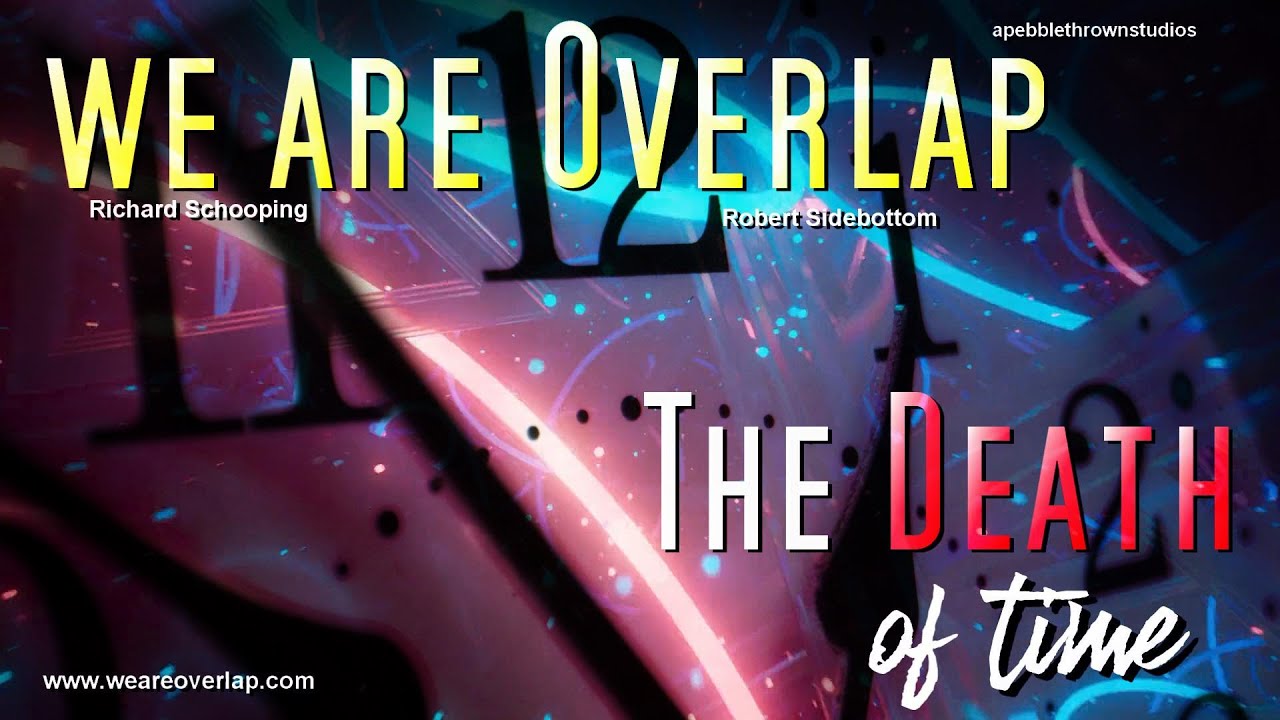 We Are Overlap - The Death of Time (Official Video) - YouTube