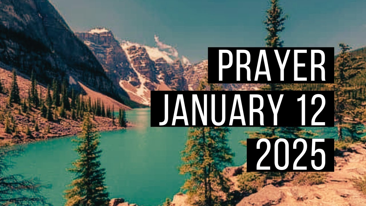 Prayer - January 12, 2025 - YouTube