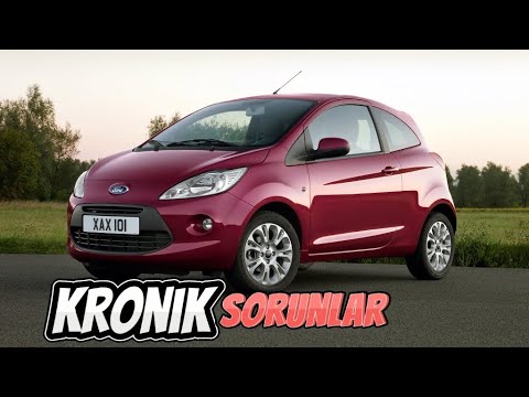 Ford Ka II - Satın Almadan Önce Bu Sorunları Kontrol Edin