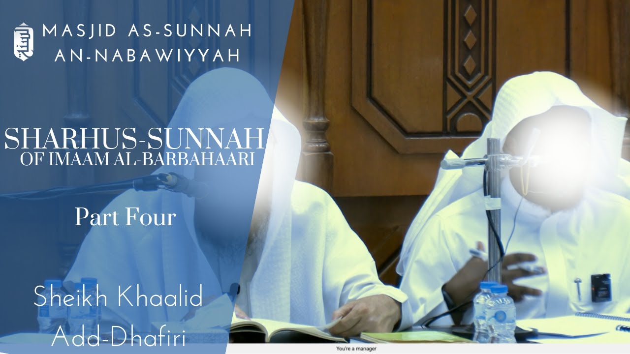 Expl. of Sharhus-Sunnah Part 4 | Sheikh Khaalid Adh-Dhafiri | Kuwaiti ...