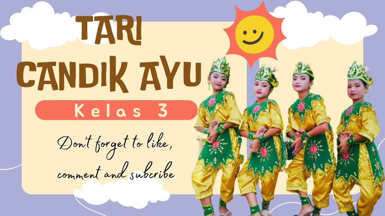 Tari Candik Ayu || Kelas 3 - YouTube