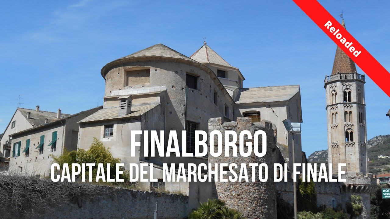 Finalborgo, capitale del Marchesato di Finale - Reloaded - YouTube