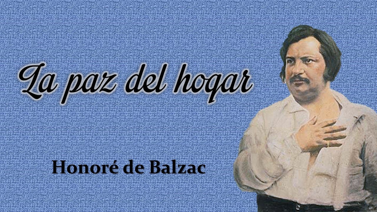La paz del hogar, Honoré de Balzac - YouTube