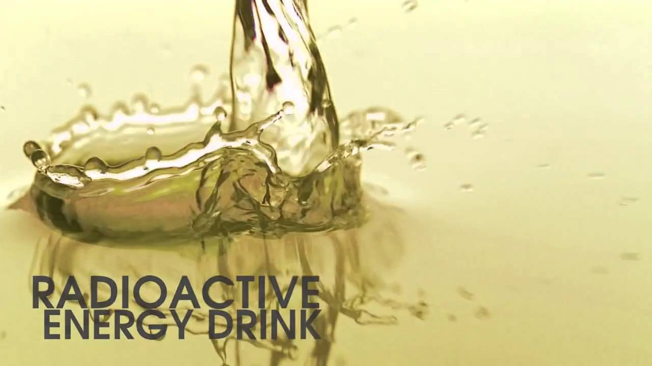 Radioactive Energy Drink Commercial - YouTube