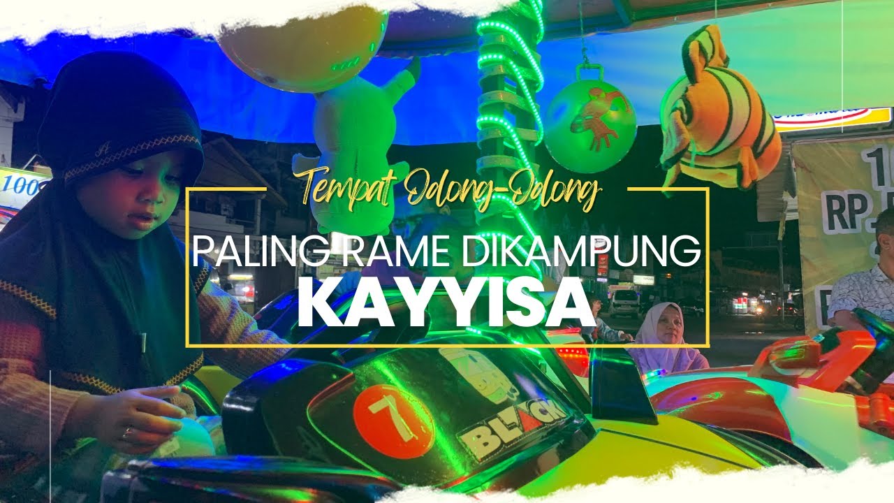 KAYYISA NAIK ODONG ODONG LAMPU CANTIK - YouTube