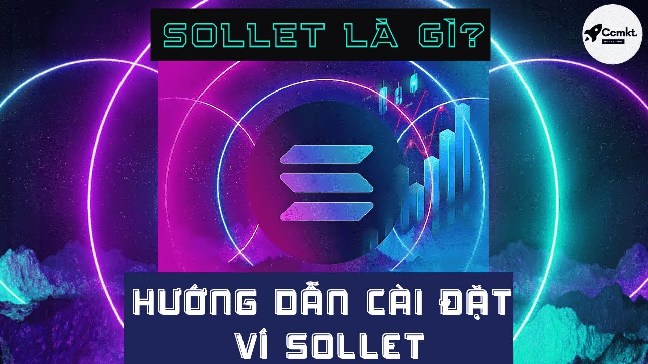SOLLET Là Gì? Hướng Dẫn Cài Đặt Ví Sollet (Mạng Solana) | Cmoon - YouTube