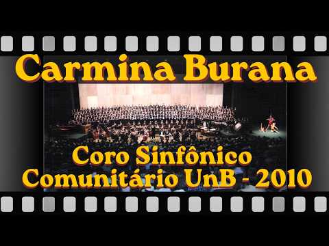 Carmina Burana of Carl Orff 2010 Gala performance of Coro Sinfônico Comunitário da UnB