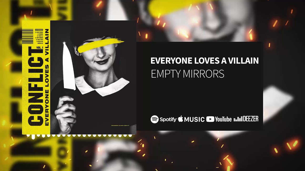 Everyone Loves A Villain - Empty Mirrors - YouTube