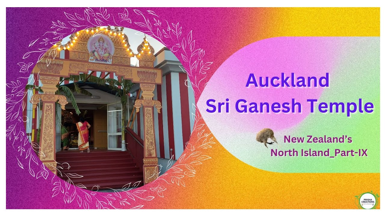 Auckland Sri Ganesh Temple_New Zealand’s North Island_Part-IX - YouTube