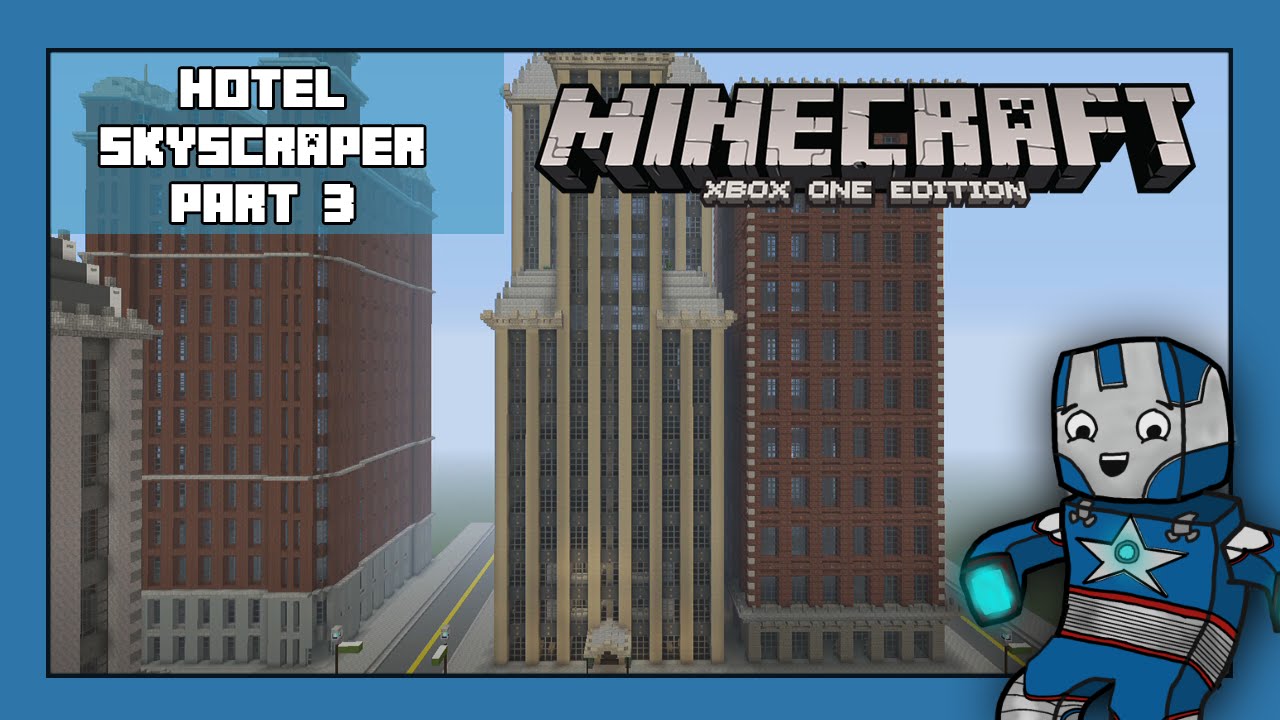 Minecraft Xbox One: Hotel Skyscraper Tutorial - Part 3 (Xbox,Ps,PC,PE ...