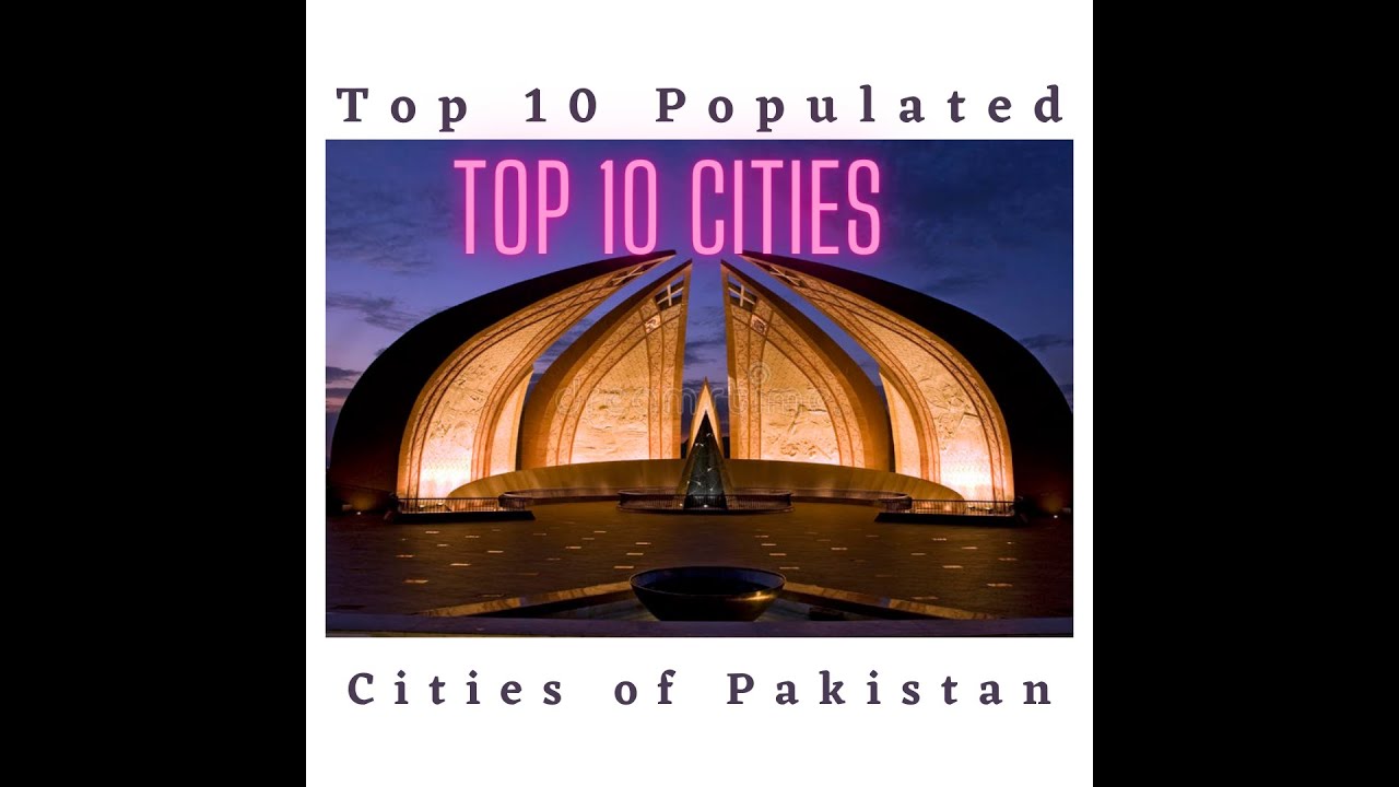 Top 10 Populated Cities of Pakistan with | UniQue Push | - YouTube