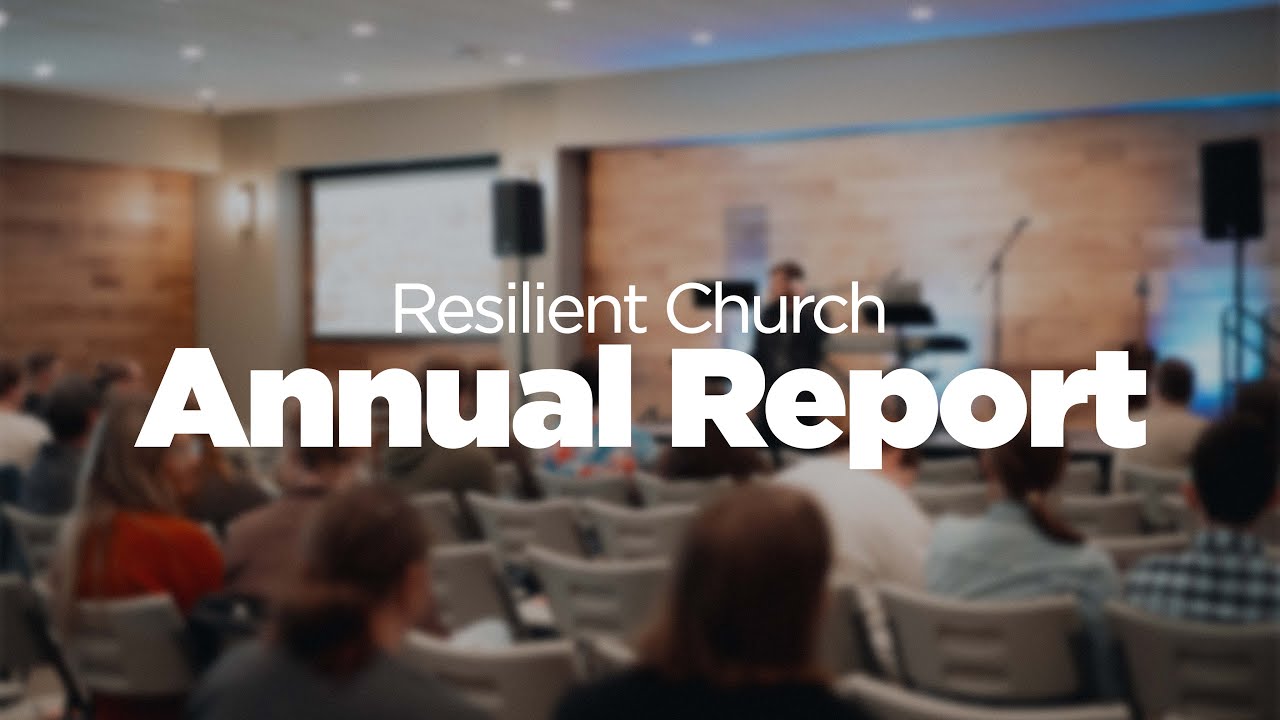 Resilient Church Annual Report - YouTube