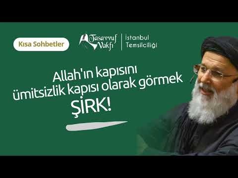 Allah'ın kapısını ümitsizlik kapısı olarak görmek şirk! #tasavvuf #mustafaözbağ