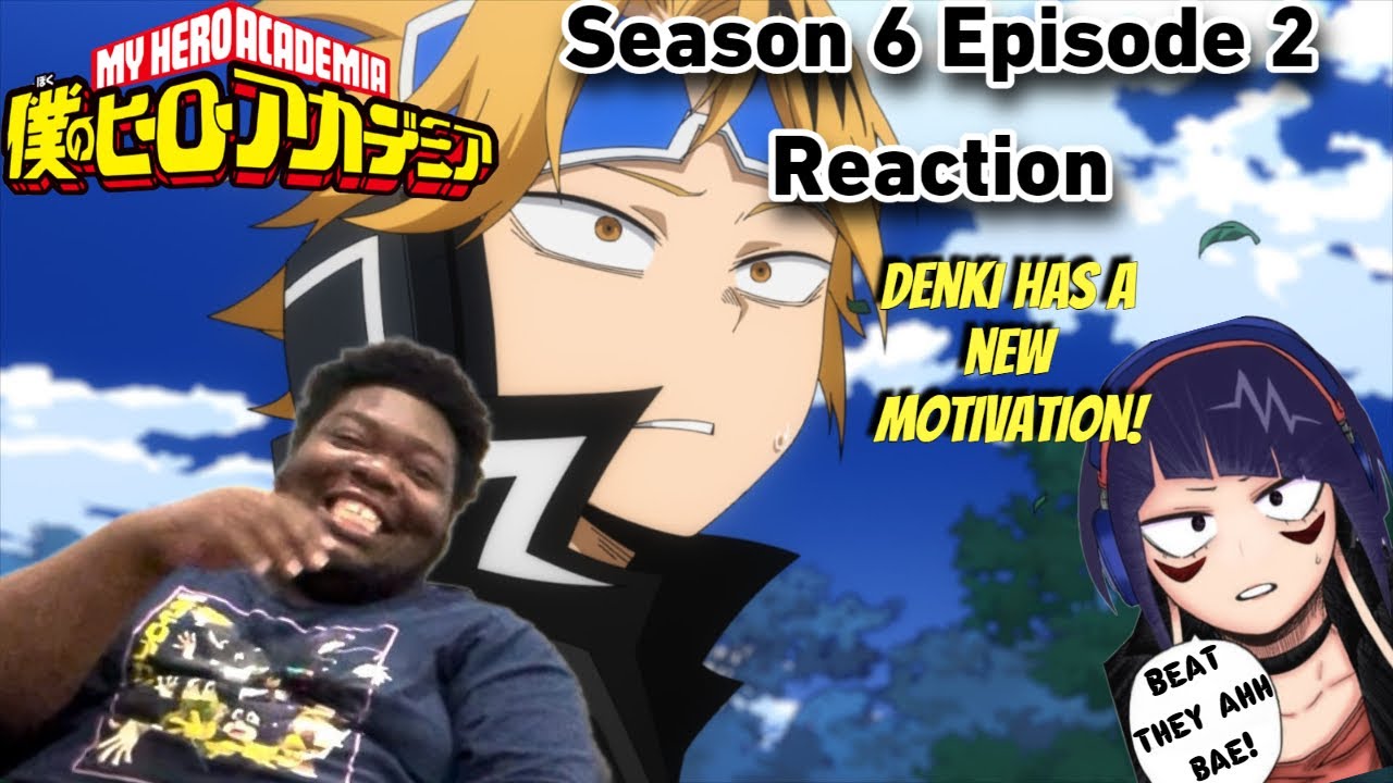 DENKI shows his TRUE POWER! | My Hero Academia Season 6 Episode 2 ...