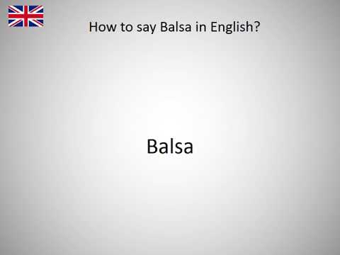 How to say Balsa in English? - YouTube