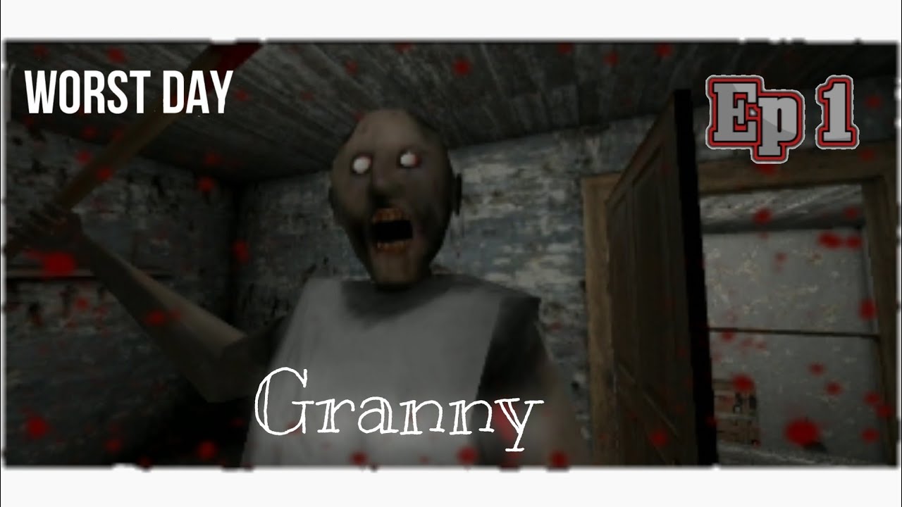 New gameplay series /worst day in game /#granny #1 - YouTube