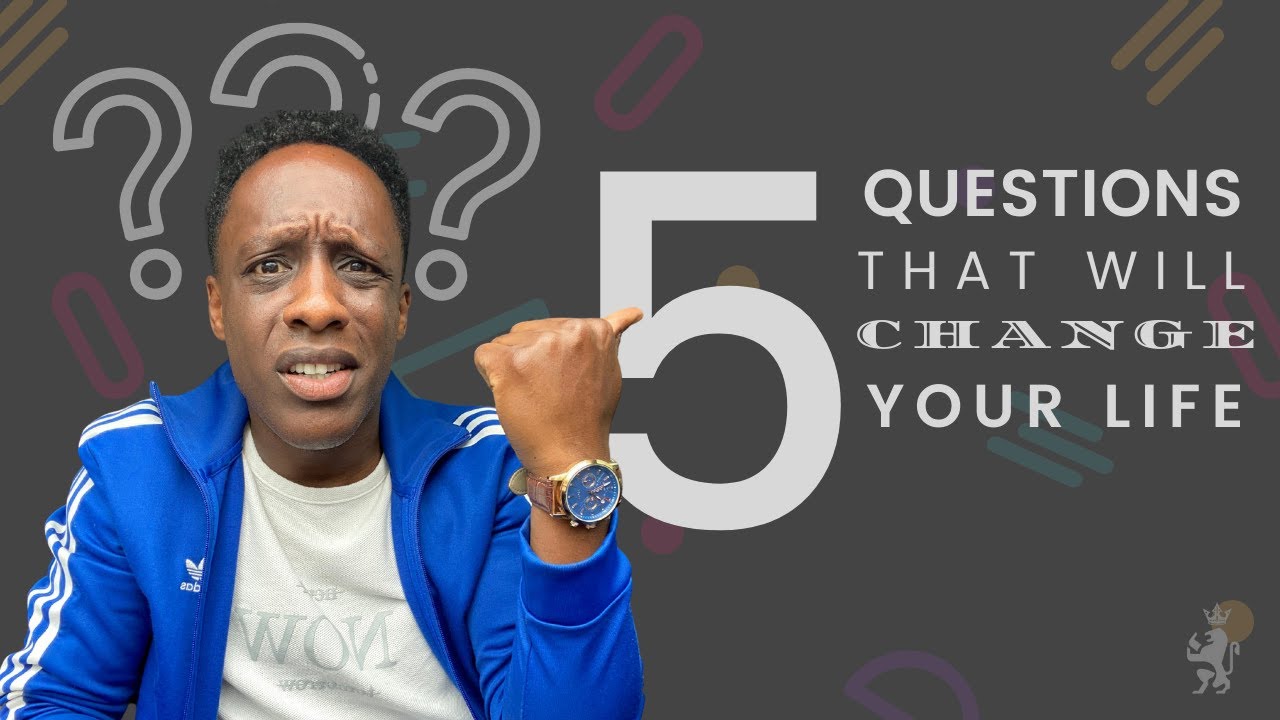 5 Questions That Will Change Your Life - YouTube