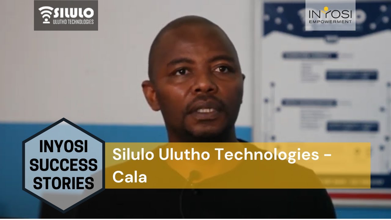 Inyosi Success Stories: Silulo Ulutho Technologies- Cala - YouTube