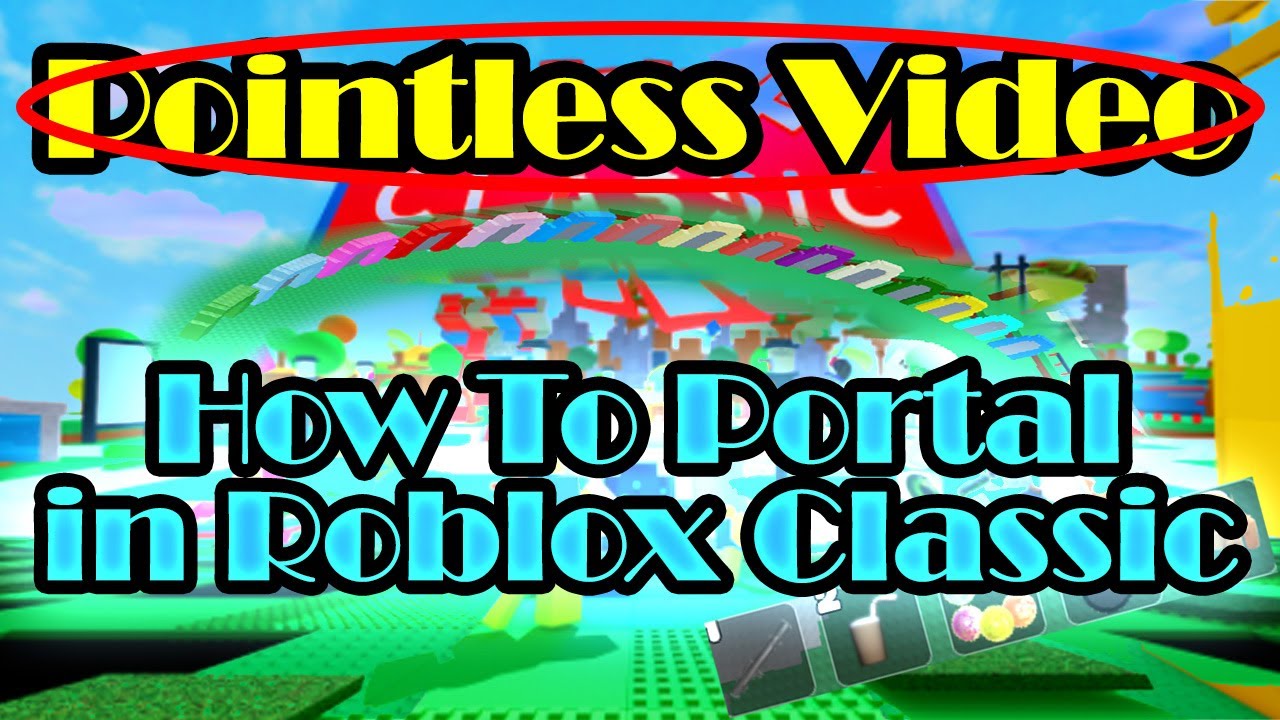 Going through Game Portals in Roblox Classic Event - YouTube