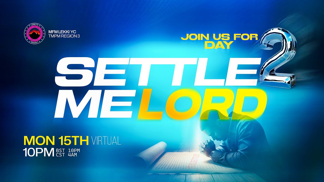 SETTLE ME LORD | Day 2 | Monday 15th September, 2025 - YouTube