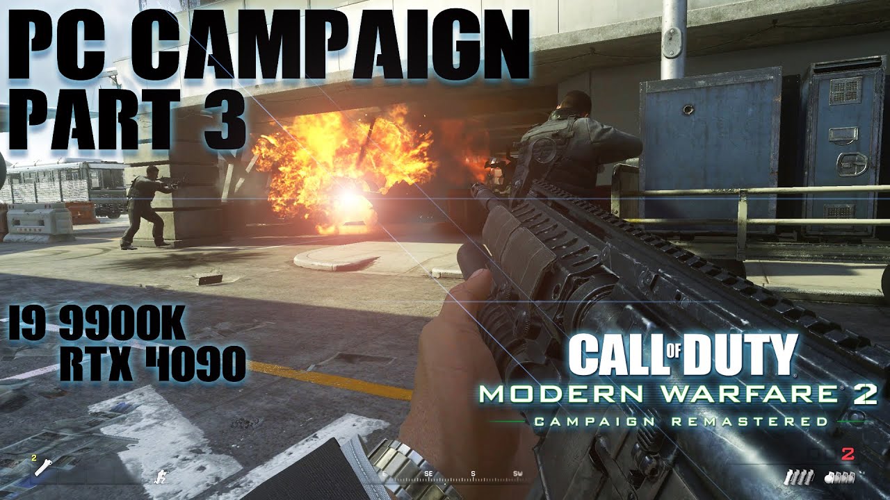 Call Of Duty Modern Warfare 2 Remastered | PC Campaign | Part 3 - YouTube